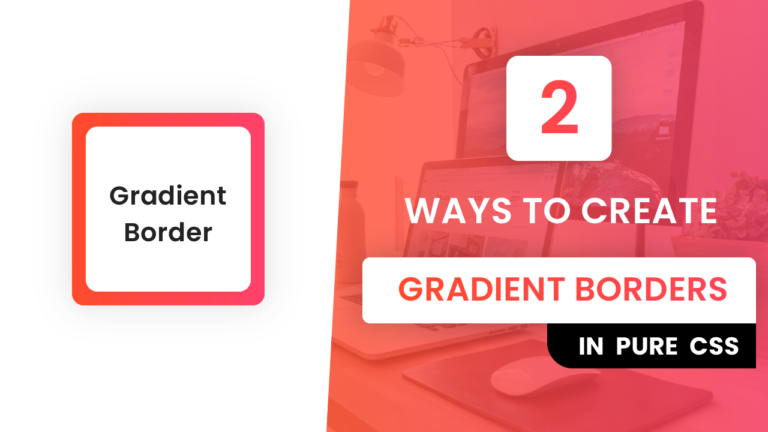 2 Ways To Create Gradient Border In Css Coding Artist 8643