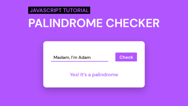Javascript Palindrome Checker | Coding Artist