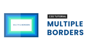 Multiple Borders With CSS | Coding Artist
