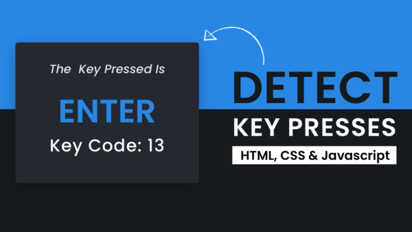 Detect Key Presses & Key Code With Javascript | Coding Artist