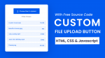 Custom File Upload Button | Coding Artist