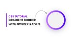 Border Gradient With Border Radius | Coding Artist