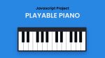 Playable Piano | Coding Artist