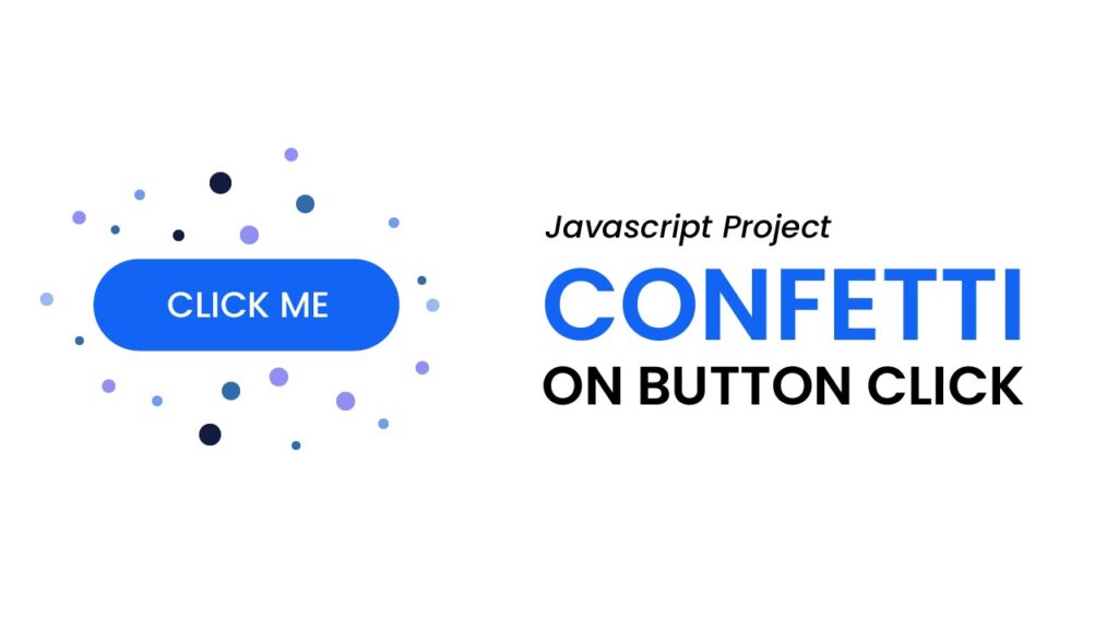 Confetti on button click with javascript | Coding Artist