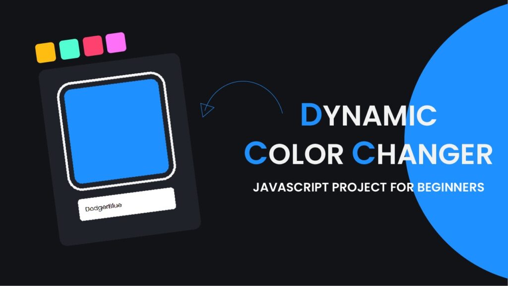 Dynamic color changer | Coding Artist