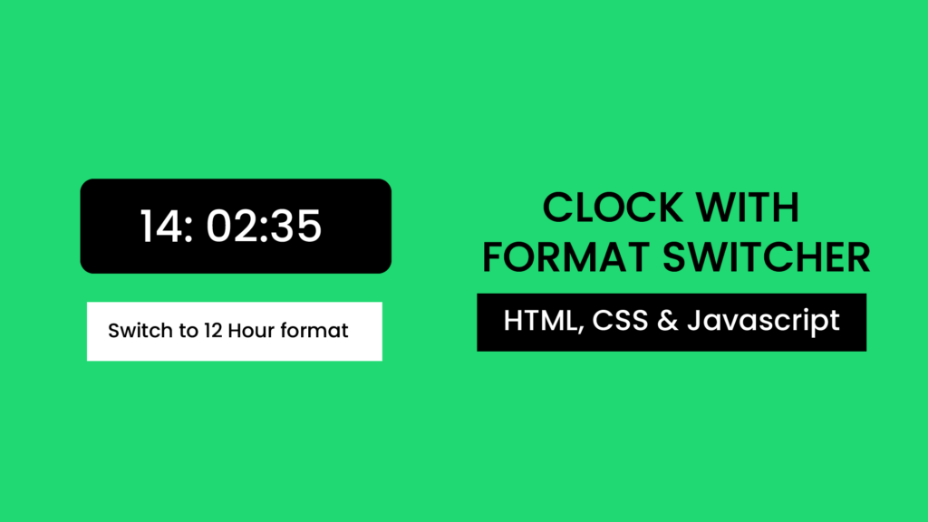 Digital Clock with a 24-Hour/12-Hour Format Switcher | Coding Artist